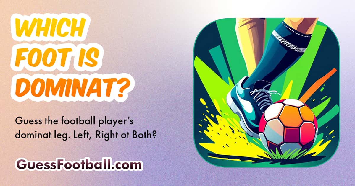 Guess Football Player's Dominant Foot | Play Football games online ...