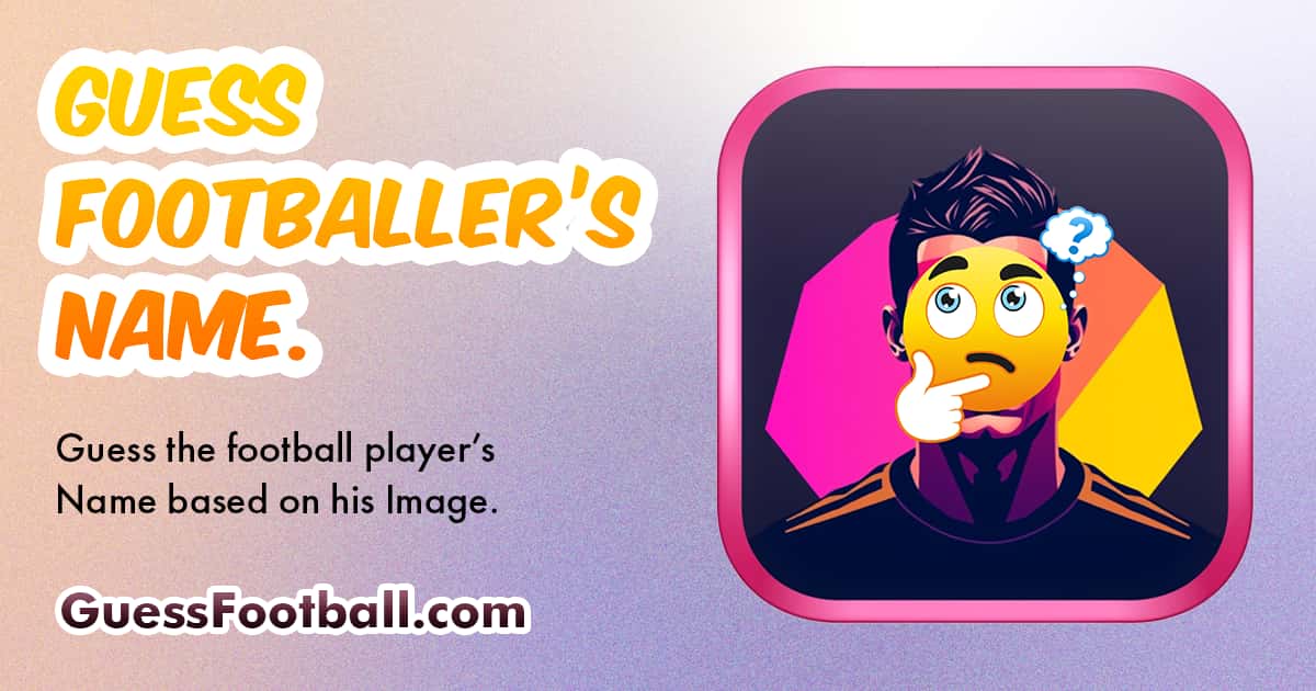 Guess Football player's name | Play Football games online | Guess Football